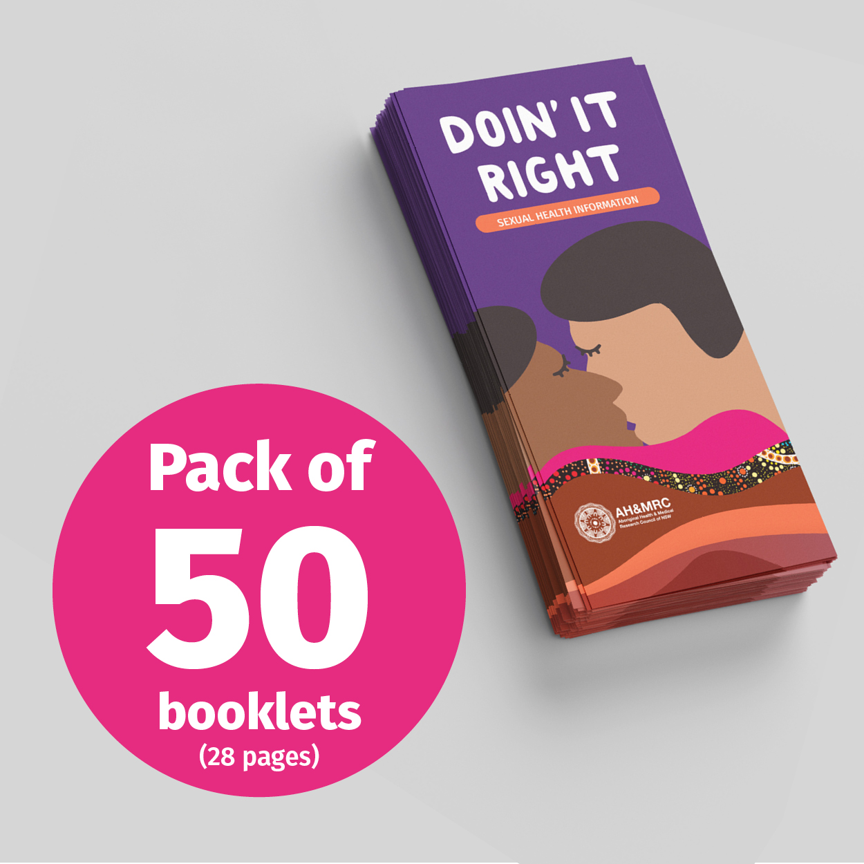 Doin it Right 28 page Sexual Health Booklet - AH&MRC